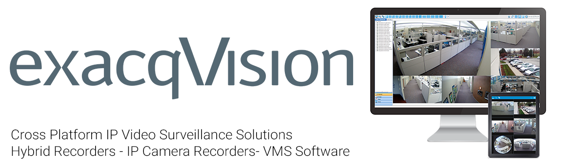 Exacq Technologies | IP Video Surveillance Solutions for Windows, Mac ...